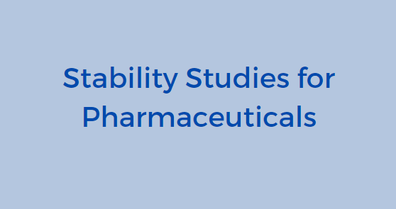 Pharmaceutical Stability studies - QACS - The Challenge Test Lab